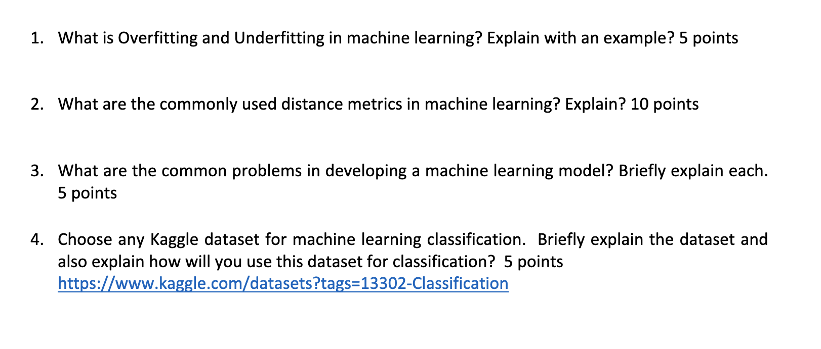 Solved 1. What is Overfitting and Underfitting in machine | Chegg.com