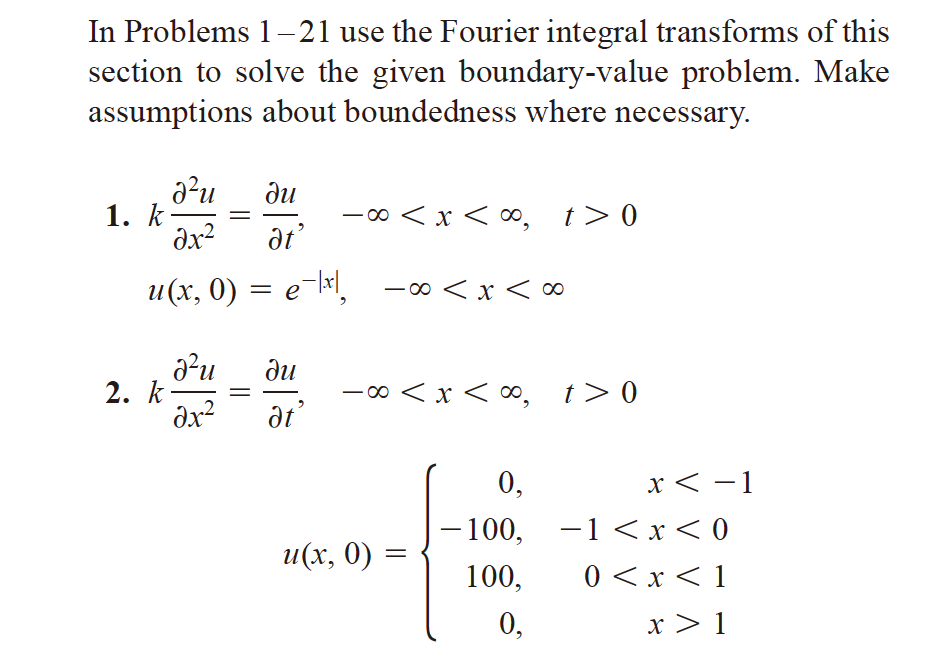 Solved In Problems 1-21 use the Fourier integral transforms | Chegg.com