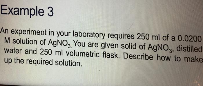 Solved Example 3 An experiment in your laboratory requires | Chegg.com