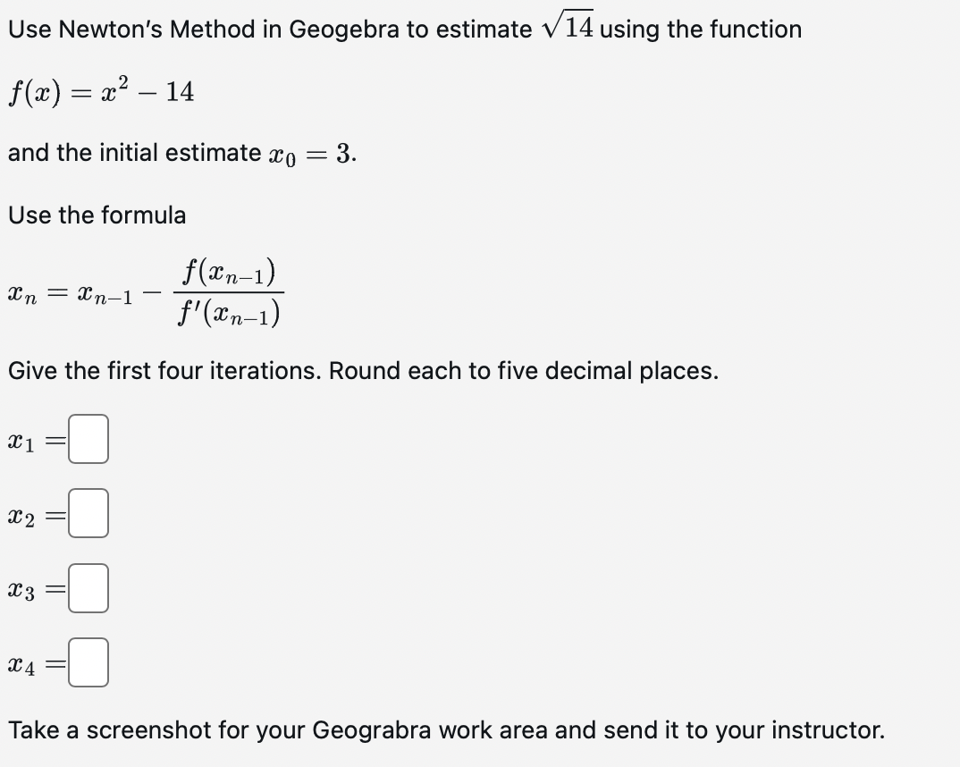 Solved Use Newton's Method in Geogebra to estimate 142 | Chegg.com