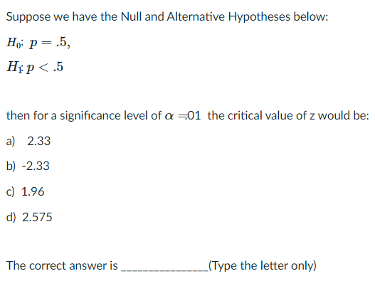 Solved Suppose we have the Null and Alternative Hypotheses | Chegg.com