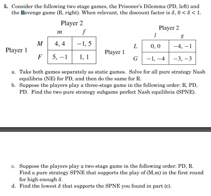 Solved Consider the following two stage games, the | Chegg.com