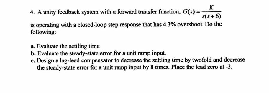 Solved 4. A unity feedback system with a forward transfer | Chegg.com