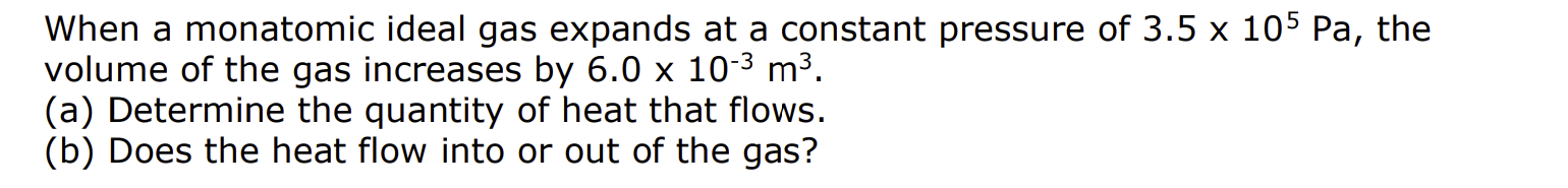 Solved When a monatomic ideal gas expands at a constant | Chegg.com