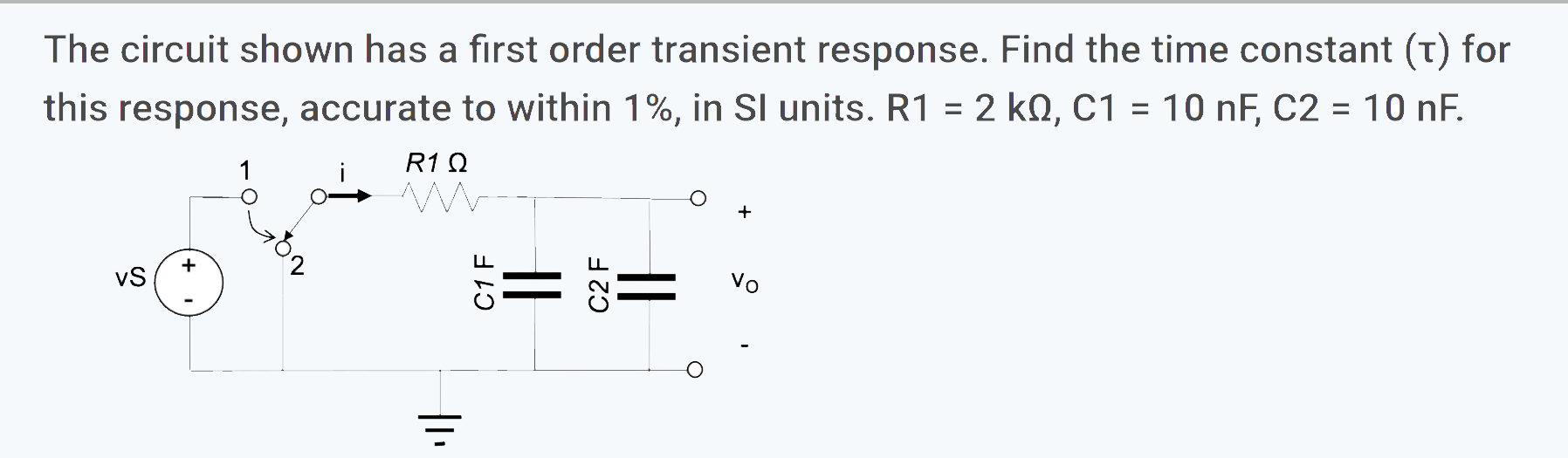 Solved The Circuit Shown Has A First Order Transient