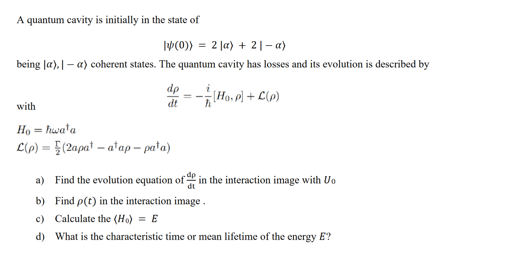 Solved A quantum cavity is initially in the state of (0)) = | Chegg.com