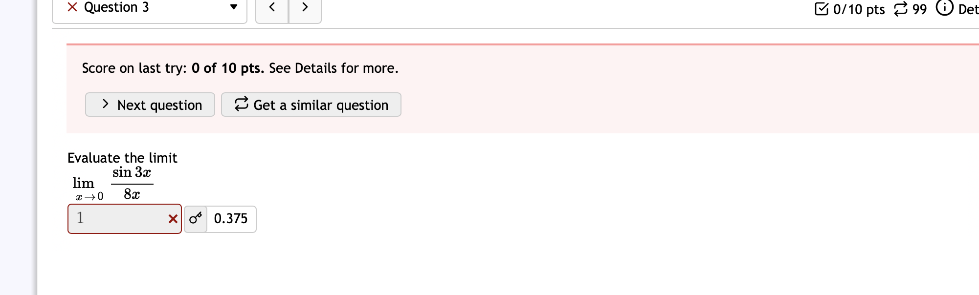 Solved x Question 3 ū0/10 pts 99 0 Det Score on last | Chegg.com