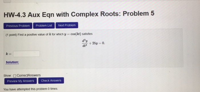 Solved HW-4.3 Aux Eqn with Complex Roots: Problem 5 Previous | Chegg.com