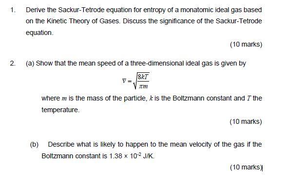 Solved 1. Derive the Sackur-Tetrode equation for entropy of | Chegg.com