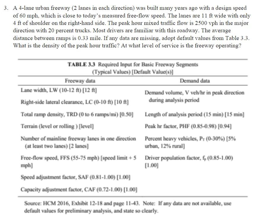 Solved 3. A 4-lane urban freeway (2 lanes in each direction) | Chegg.com