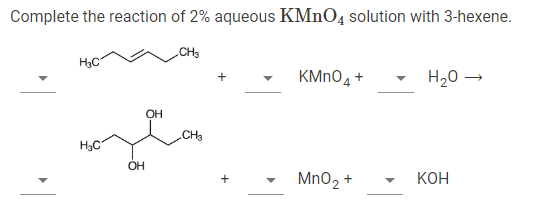 Solved Complete the reaction of 2% aqueous KMnO4 solution | Chegg.com