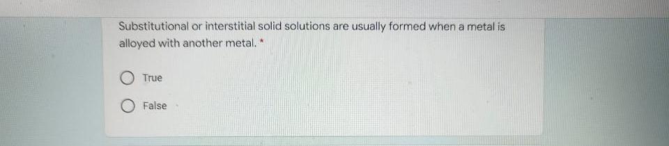 Solved Substitutional or interstitial solid solutions are | Chegg.com Solved Substitutional or interstitial solid solutions are | Chegg.com