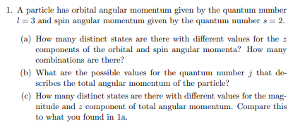 Solved 1. A particle has orbital angular momentum given by | Chegg.com