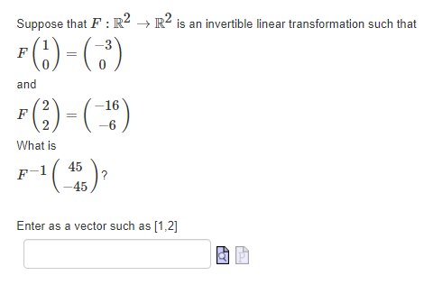 Solved Suppose that F: R2 + R2 is an invertible linear | Chegg.com