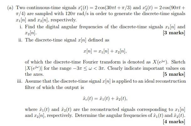Solved (a) Two continuous-time signals r(t) = 2 cos(30nt | Chegg.com