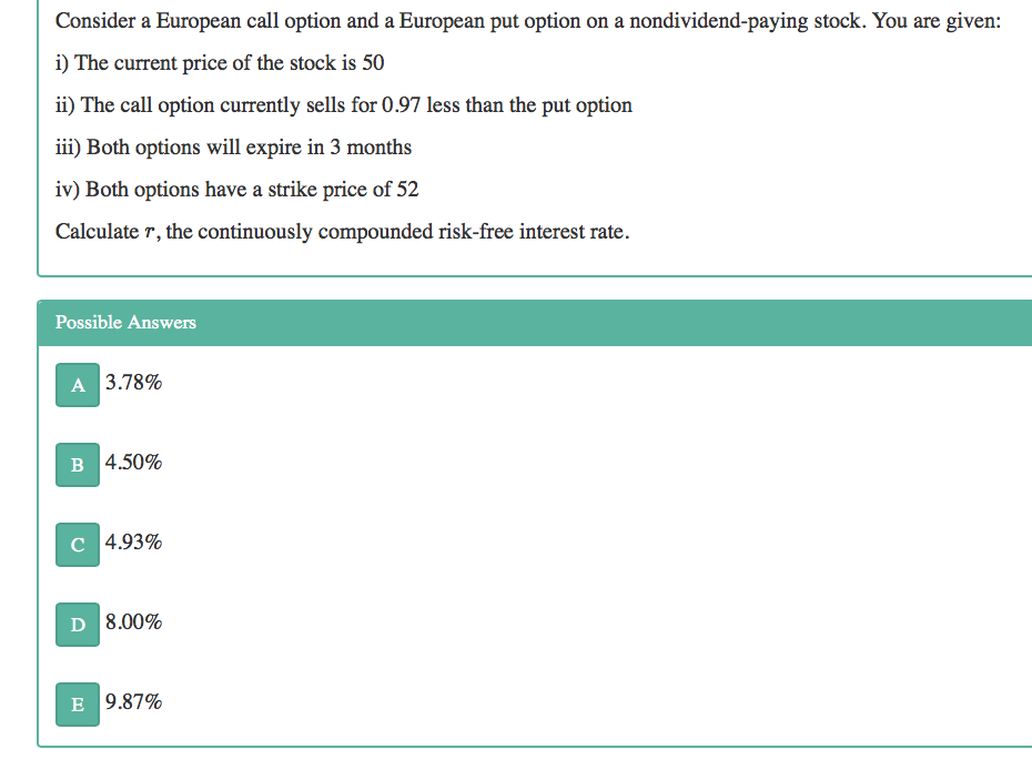 Solved Consider a European call option and a European put | Chegg.com