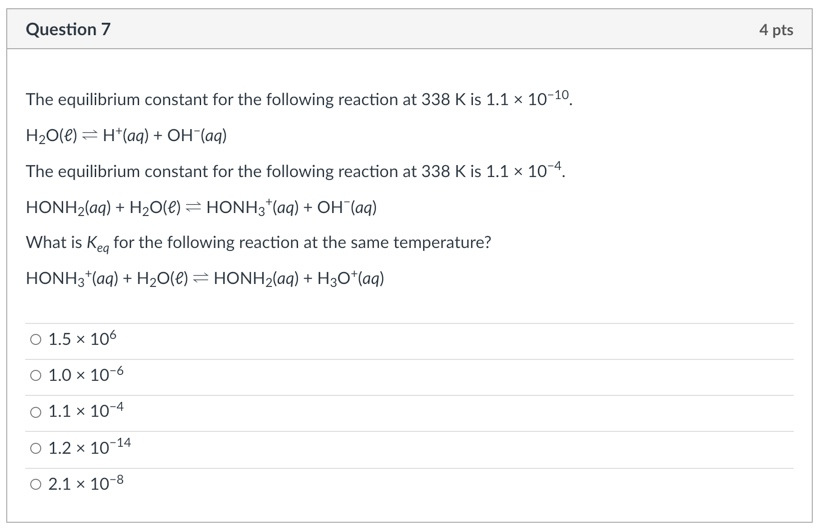Solved Question 7 4 pts The equilibrium constant for the | Chegg.com