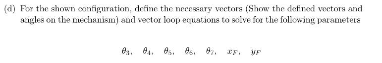 (d) For the shown configuration, define the necessary | Chegg.com