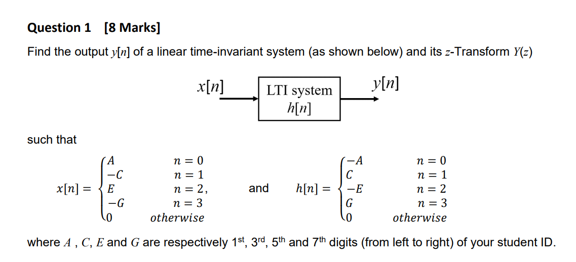 Solved Question 1 [8 Marks] Find the output y[n] of a linear | Chegg.com