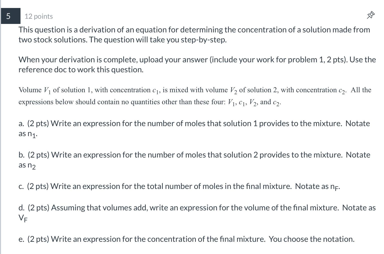 Solved 5 Do 12 points This question is a derivation of an | Chegg.com