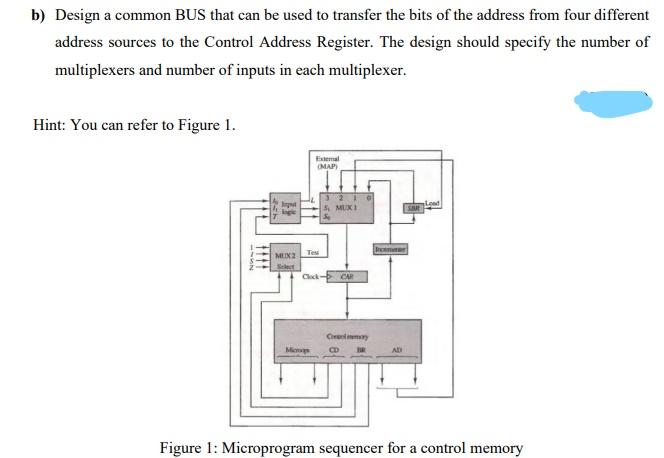 Solved b) Design a common BUS that can be used to transfer | Chegg.com