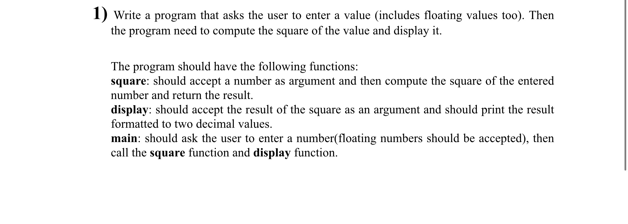 Solved 1) Write a program that asks the user to enter a | Chegg.com