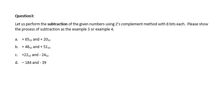 Solved Question: Let us perform the subtraction of the given | Chegg.com
