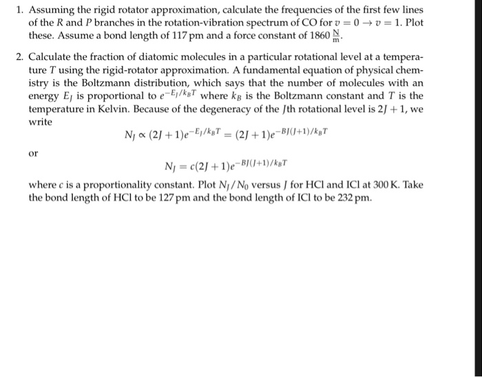 Solved 1. Assuming the rigid rotator approximation, | Chegg.com