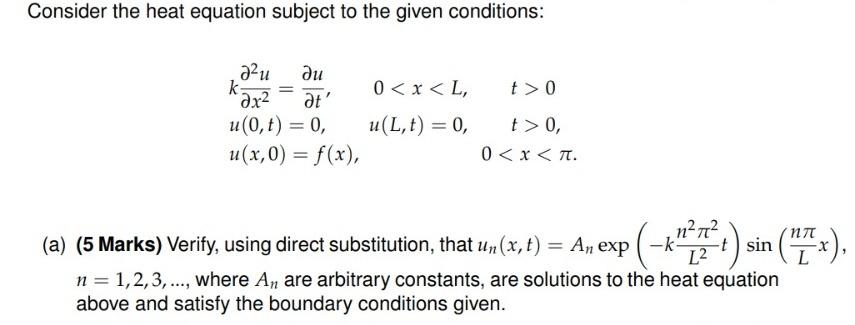 Solved Consider the heat equation subject to the given | Chegg.com