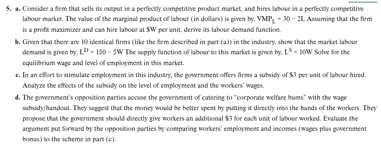 Solved 5. a. Consider a firm that sells its output in a | Chegg.com