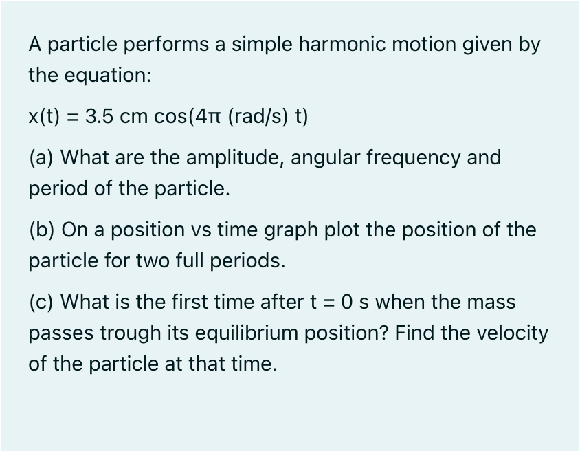 Solved A particle performs a simple harmonic motion given by | Chegg.com