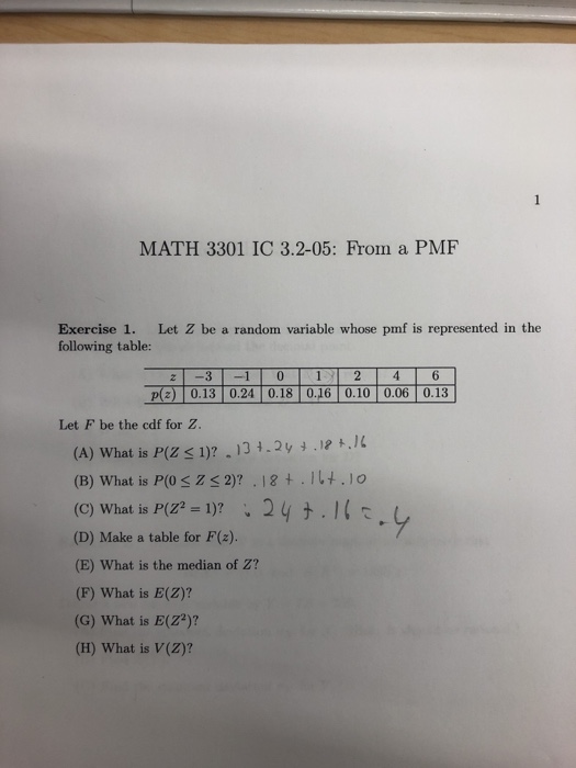Solved MATH 3301 IC 3.2-05: From a PMF Exercise 1. Let Z be | Chegg.com Solved MATH 3301 IC 3.2-05: From a PMF Exercise 1. Let Z be | Chegg.com