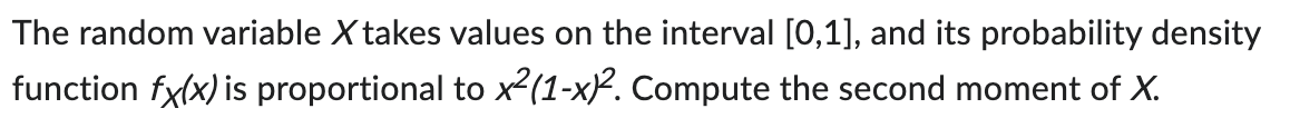 Solved The random variable x ﻿takes values on the interval | Chegg.com