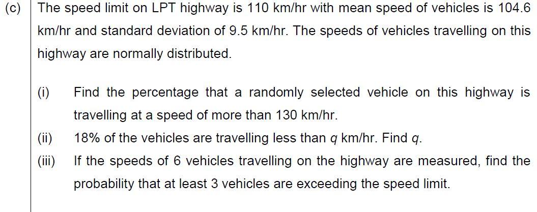 Solved The speed limit on LPT highway is 110 km/hr with mean | Chegg.com