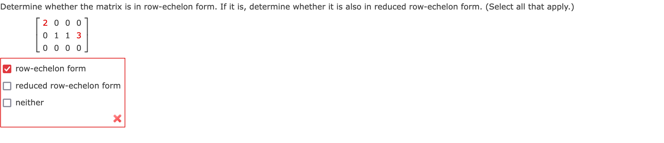 Solved Determine whether the matrix is in row-echelon form. | Chegg.com