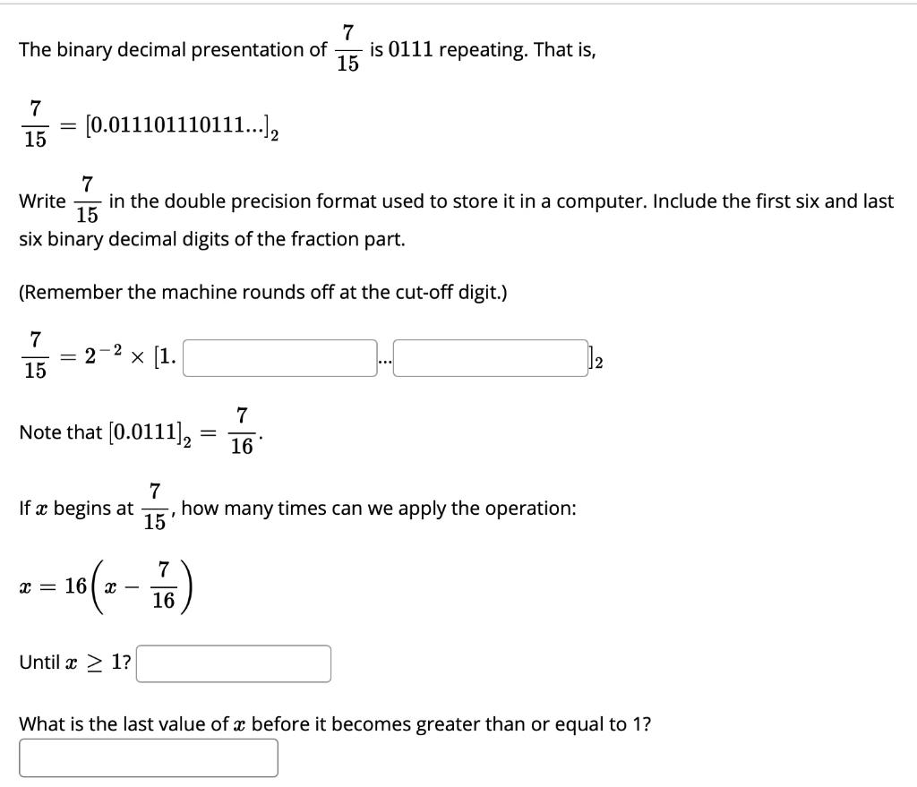 7 The binary decimal presentation of 15 is 0111 | Chegg.com