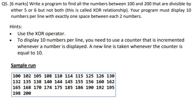 Solved Q5. [6 marks] Write a program to find all the numbers | Chegg.com