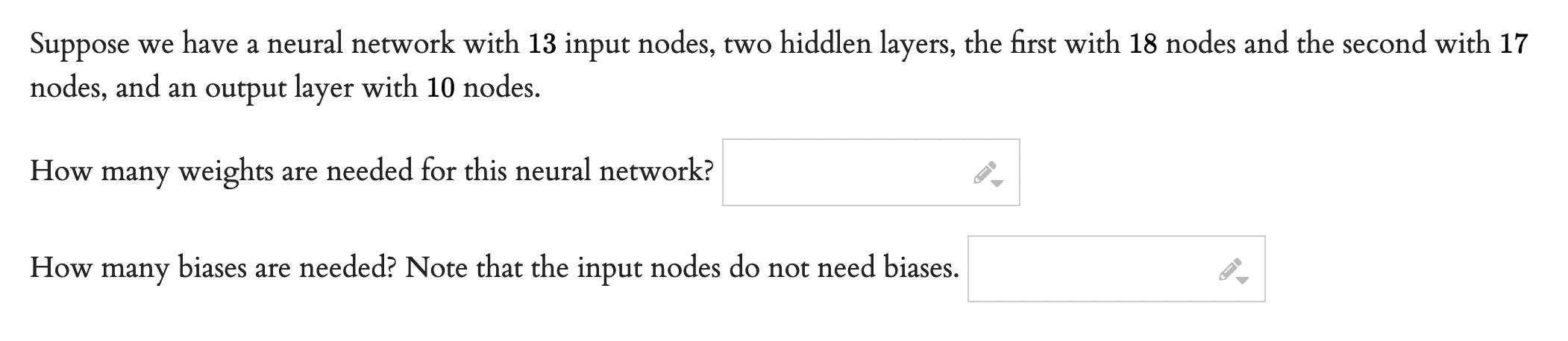 Solved Suppose your neural network, with 10 output nodes, | Chegg.com