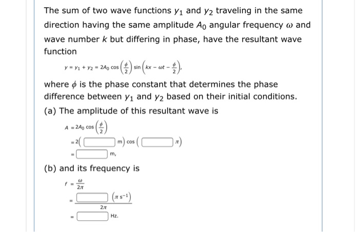 Solved Two traveling sinusoidal waves are described by the | Chegg.com