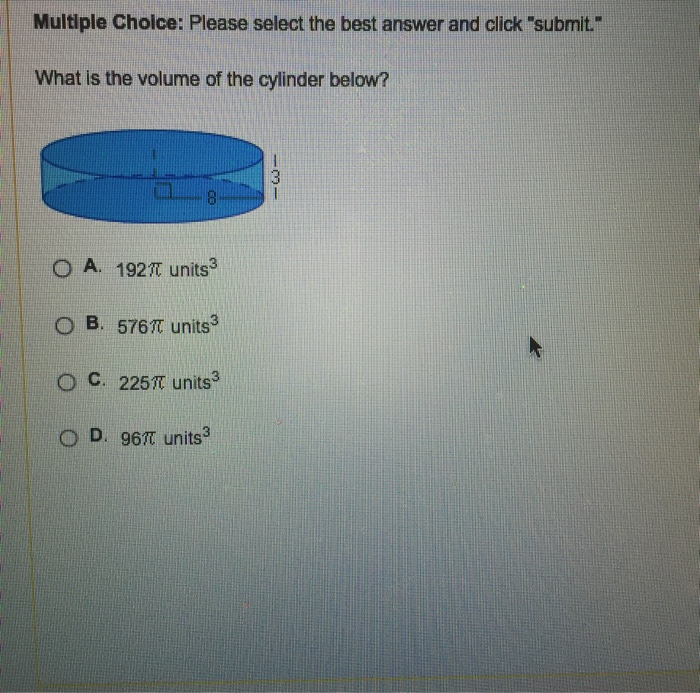 Solved What is the volume of the cylinder below? A. 192 pi | Chegg.com