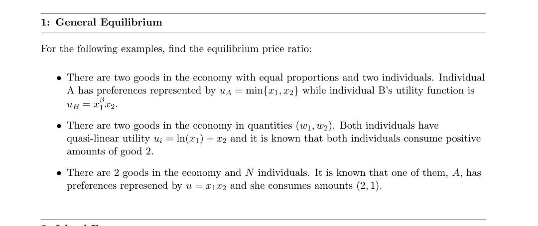 Solved 1: General Equilibrium For the following examples, | Chegg.com