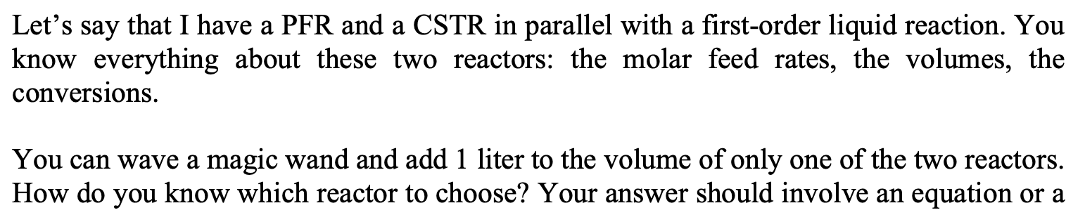 Solved Let's say that I have a PFR and a CSTR in parallel | Chegg.com