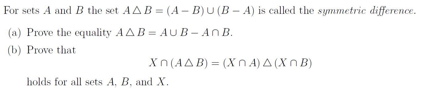 Solved For sets A and B the set A B=(A−B)∪(B−A) is called | Chegg.com