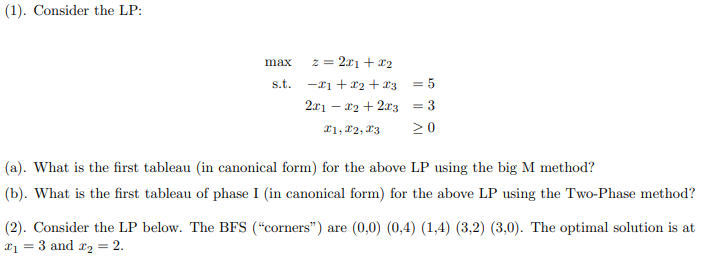 Solved (1). Consider the LP: maxz=2x1+x2 s.t. | Chegg.com