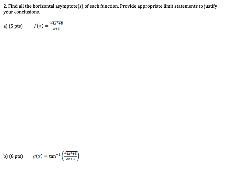 Solved 2 Find All The Horizontal Asymptote S Of Each