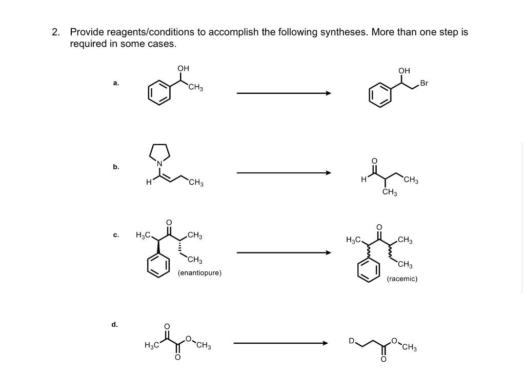 Solved Provide reagents/conditions to accomplish the | Chegg.com