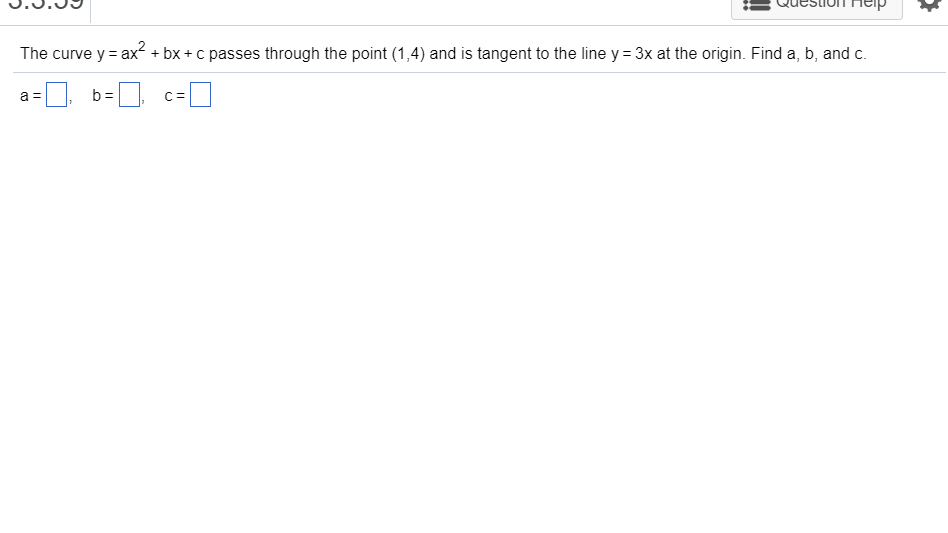Solved The curve y - ax2 bx+ c passes through the point | Chegg.com