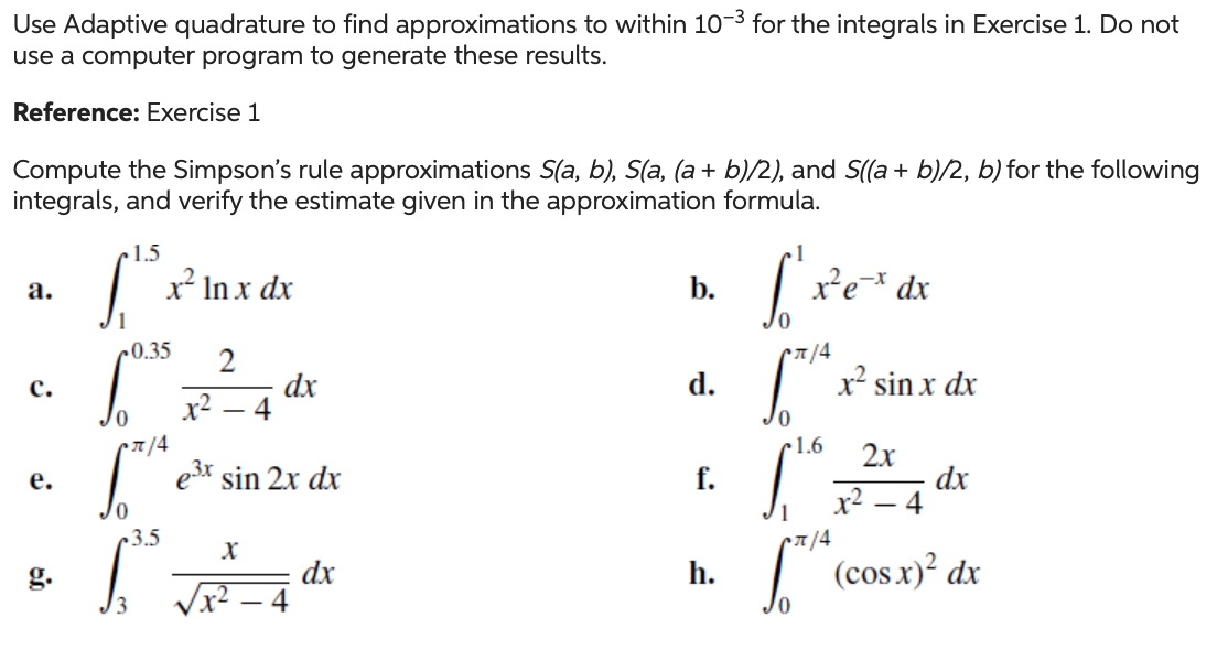 Use Adaptive quadrature to find approximations to | Chegg.com