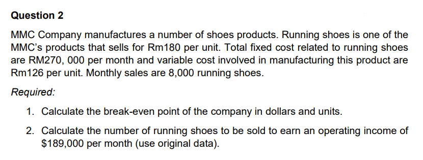 Solved MMC Company manufactures a number of shoes products. | Chegg.com