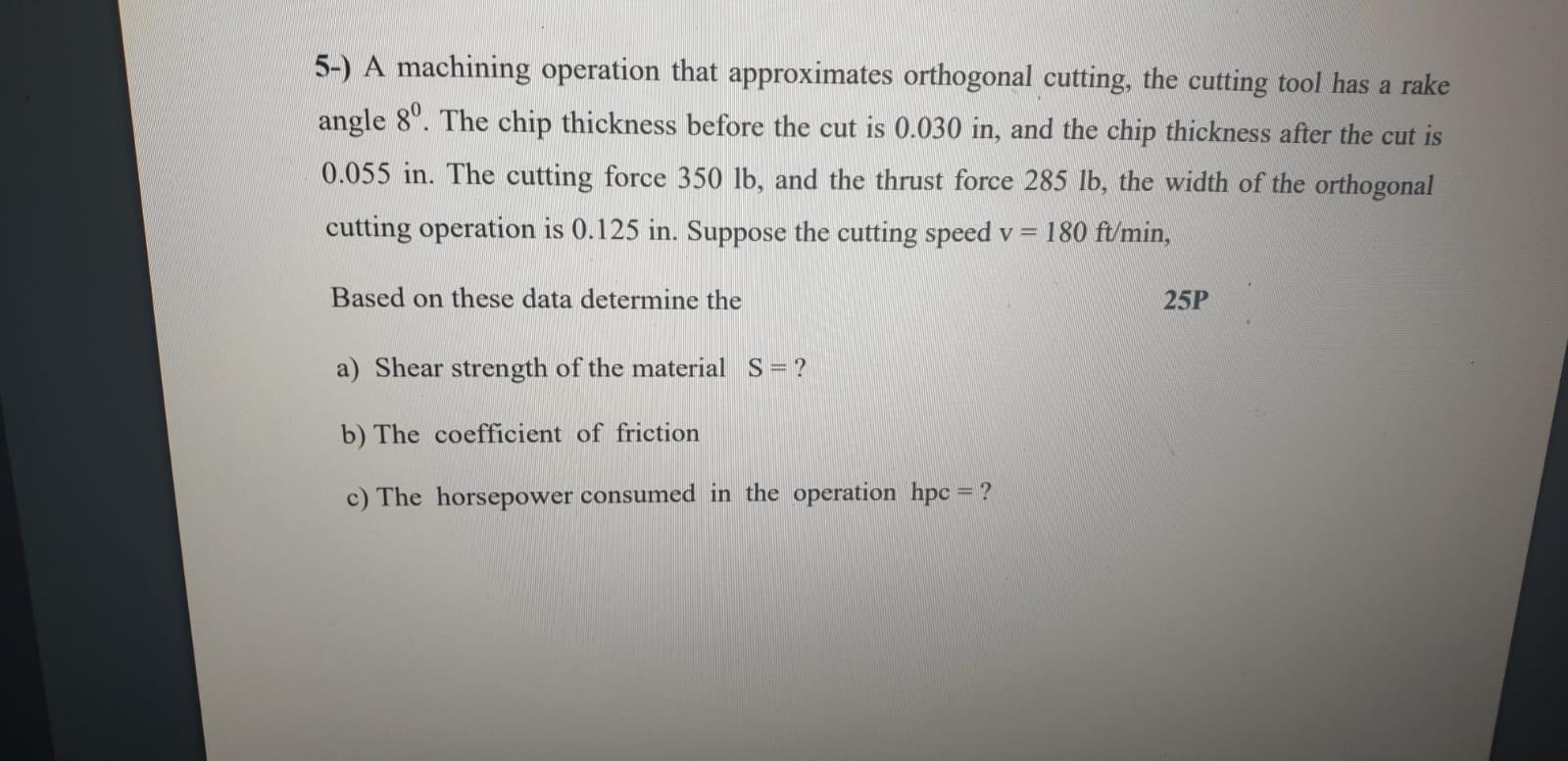 Solved 5 A Machining Operation That Approximates